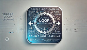 ダブルループ学習（Double Loop Learning）：深い学びと変革を促進する学習アプローチ - 株式会社REPRESENT(レプリゼント)